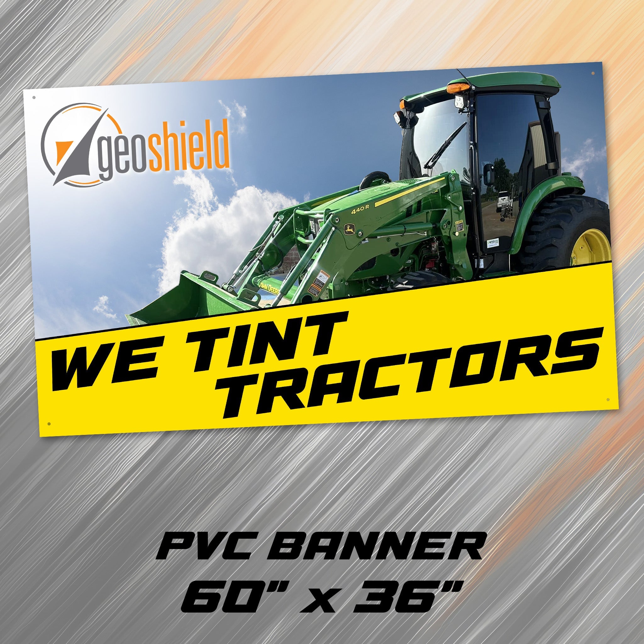 We Tint Tractors Banner - Gloss, 5'x3' – Geoshield USA